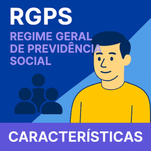 RGPS: Principais Características e Funcionamento do Regime Geral de ...